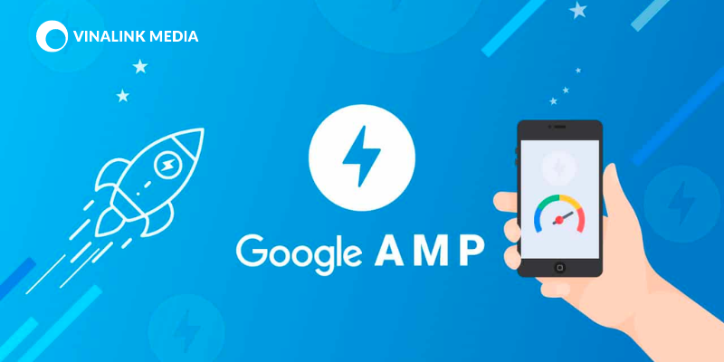 AMP là gì? Hướng dẫn cài đặt AMP cho website chuẩn chỉ với vài bước đơn giản